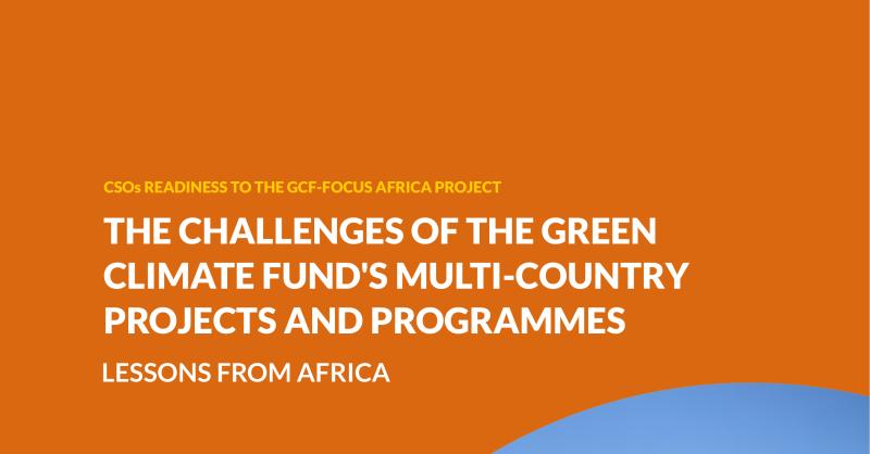 The challenges of the Green Climate Fund's multi-country projects and ...