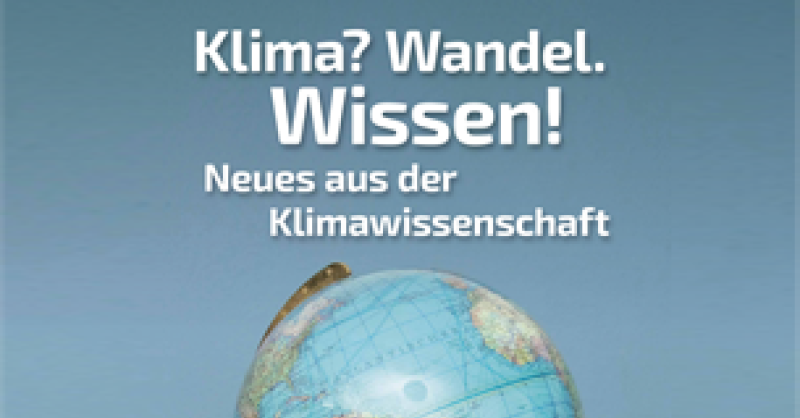 Klima? Wandel. Wissen! Neues aus der Klimawissenschaft | Germanwatch e.V.